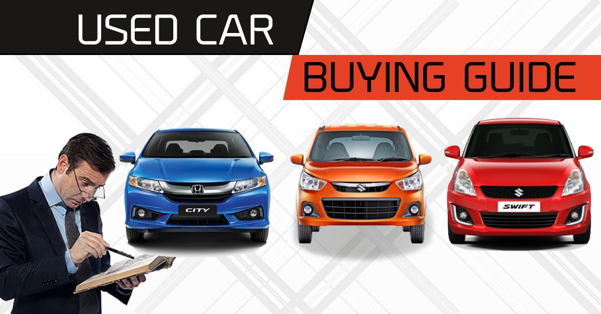 Must Read: Used Car Buying Guide | Buying and Selling | CarDekho.com