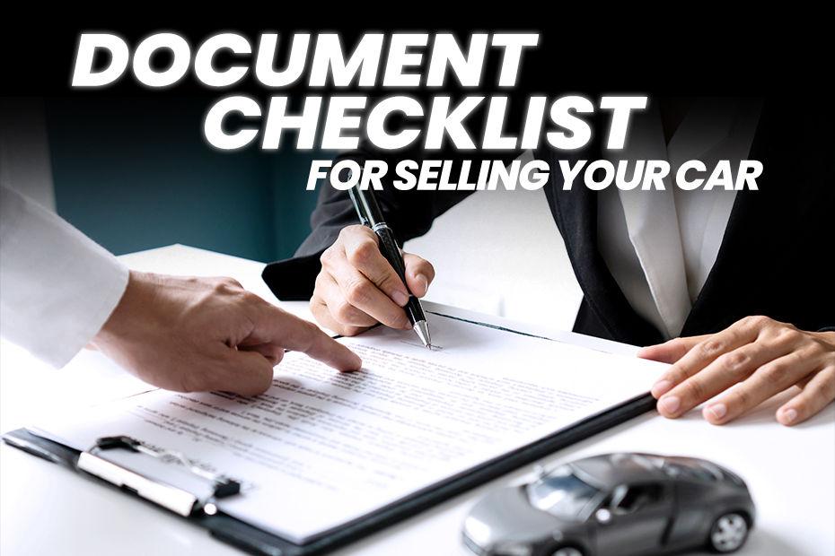 Selling Your Car: Required Documents Checklist | Buying and Selling ...