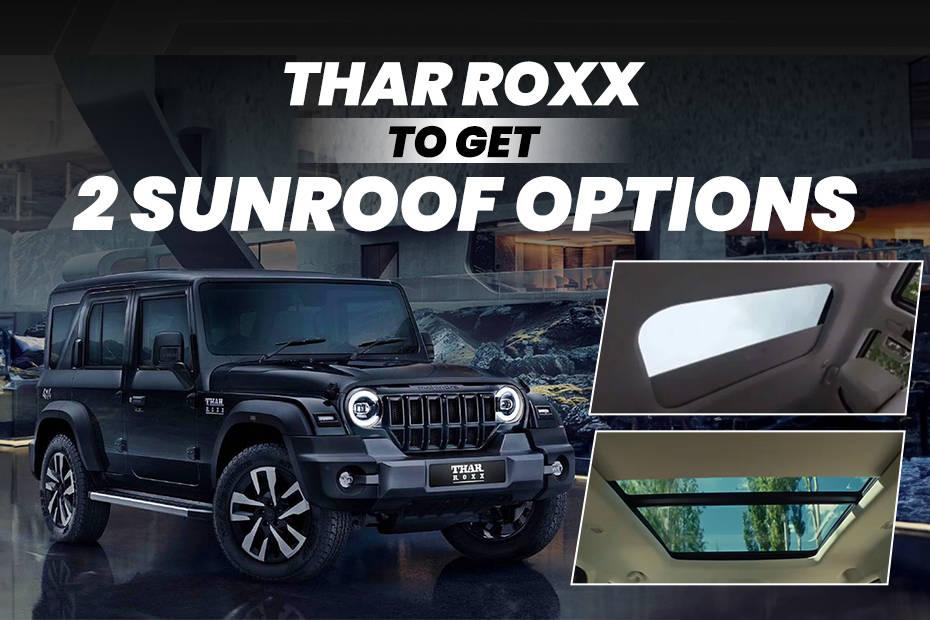 5 Door Mahindra Thar Roxx Will Get Two Sunroof Options: A Panoramic ...