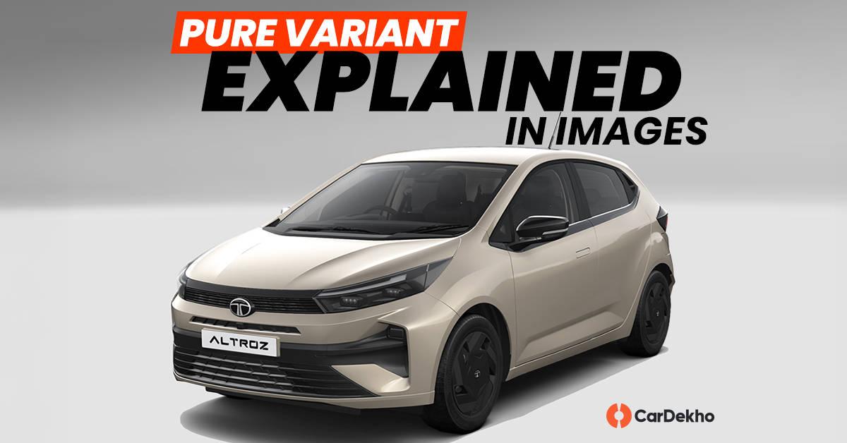 2025 Tata Altroz Facelift Pure Variant Features, Engine Options, Design ...