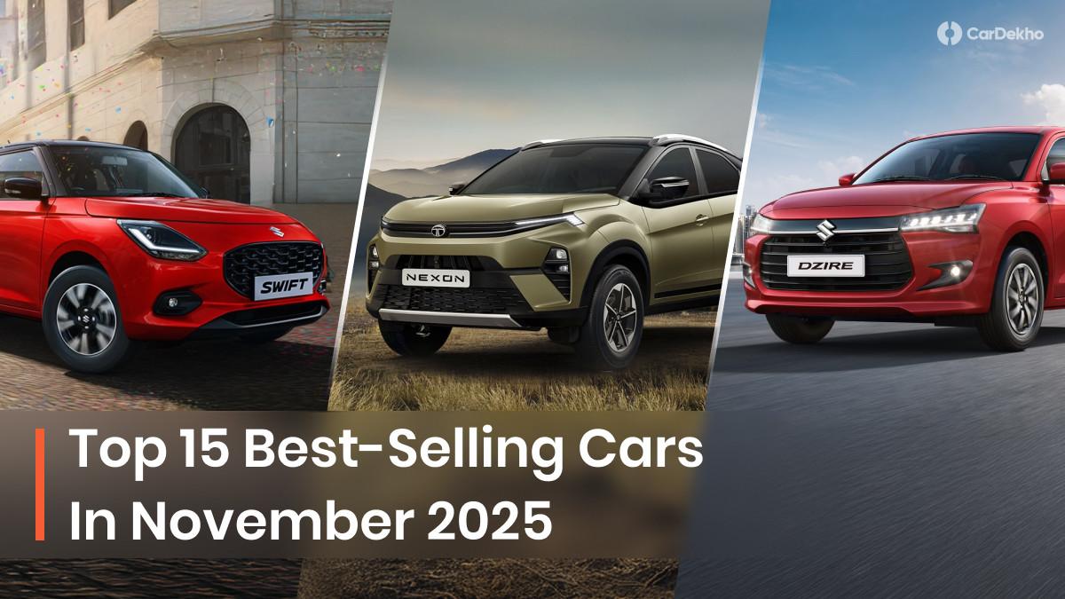 Top 15 Best-selling Cars In November 2025: Tata Nexon, Maruti Dzire And ...