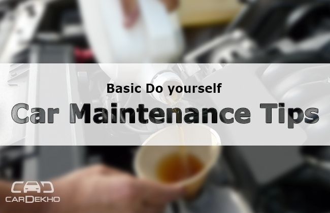 Basic Do yourself Car Maintenance Tips | CarDekho.com