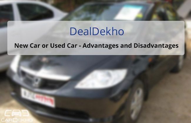 New Car or Used Car - Advantages and Disadvantages | CarDekho.com