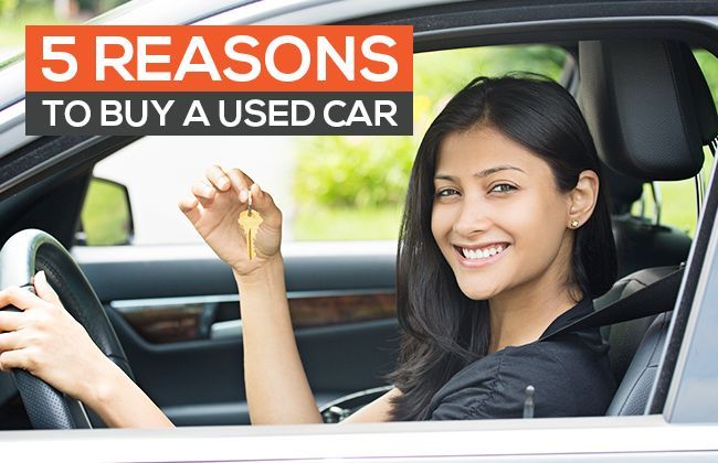 5 Reasons Why You Should Buy a Used Car | Buying and Selling | CarDekho.com