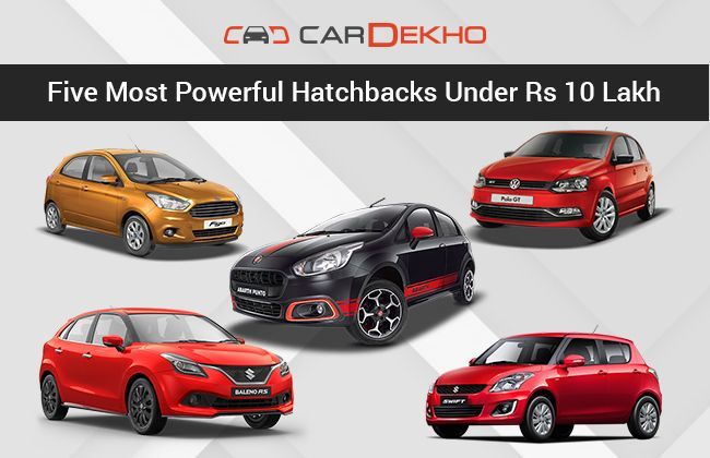 5 Most Powerful Hatchbacks Under Rs 10 Lakh | Features | CarDekho.com