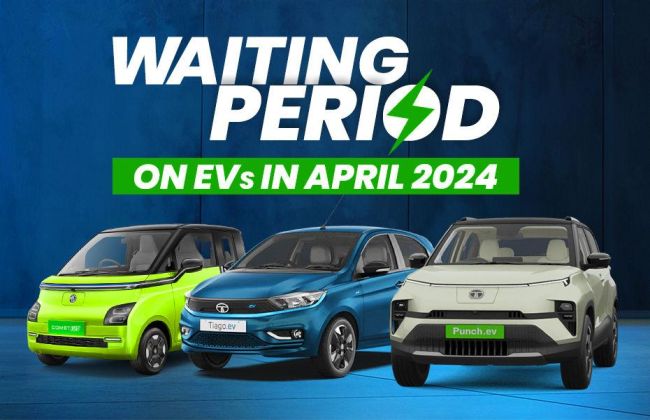 Waiting Period On EVs Under Rs 15 Lakh In April 2024: MG Comet EV, Tata ...